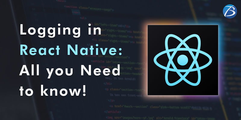Logging In React Native All You Need To Know Shelly Tealfeed