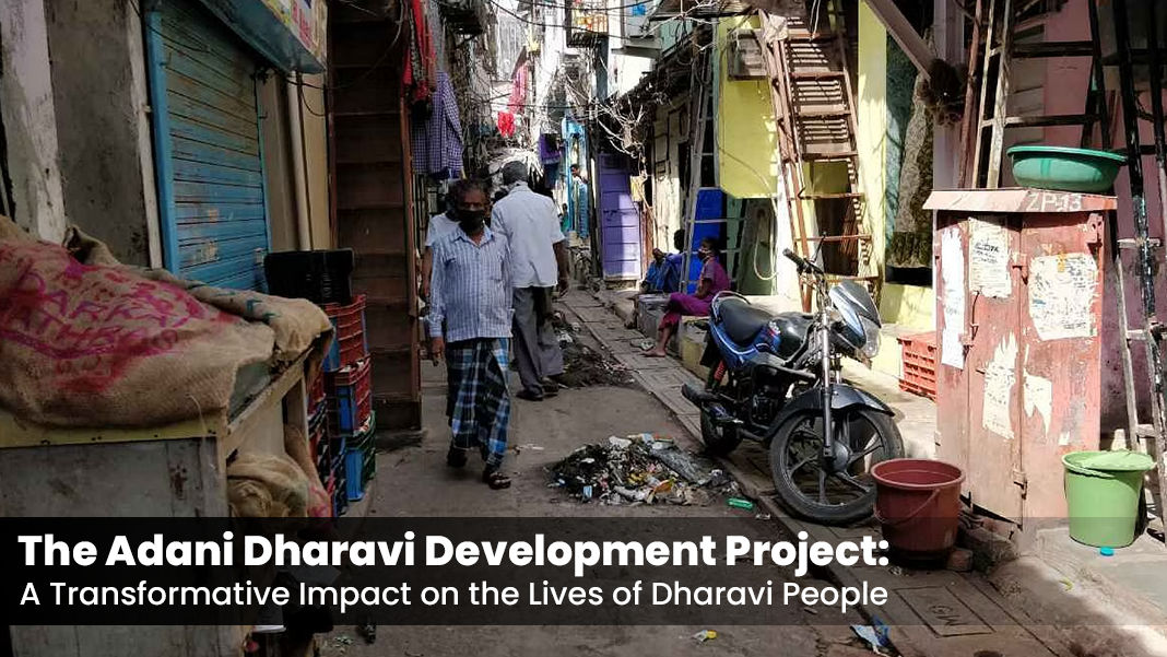 The Adani Dharavi Development Project: A Transformative Impact on the ...
