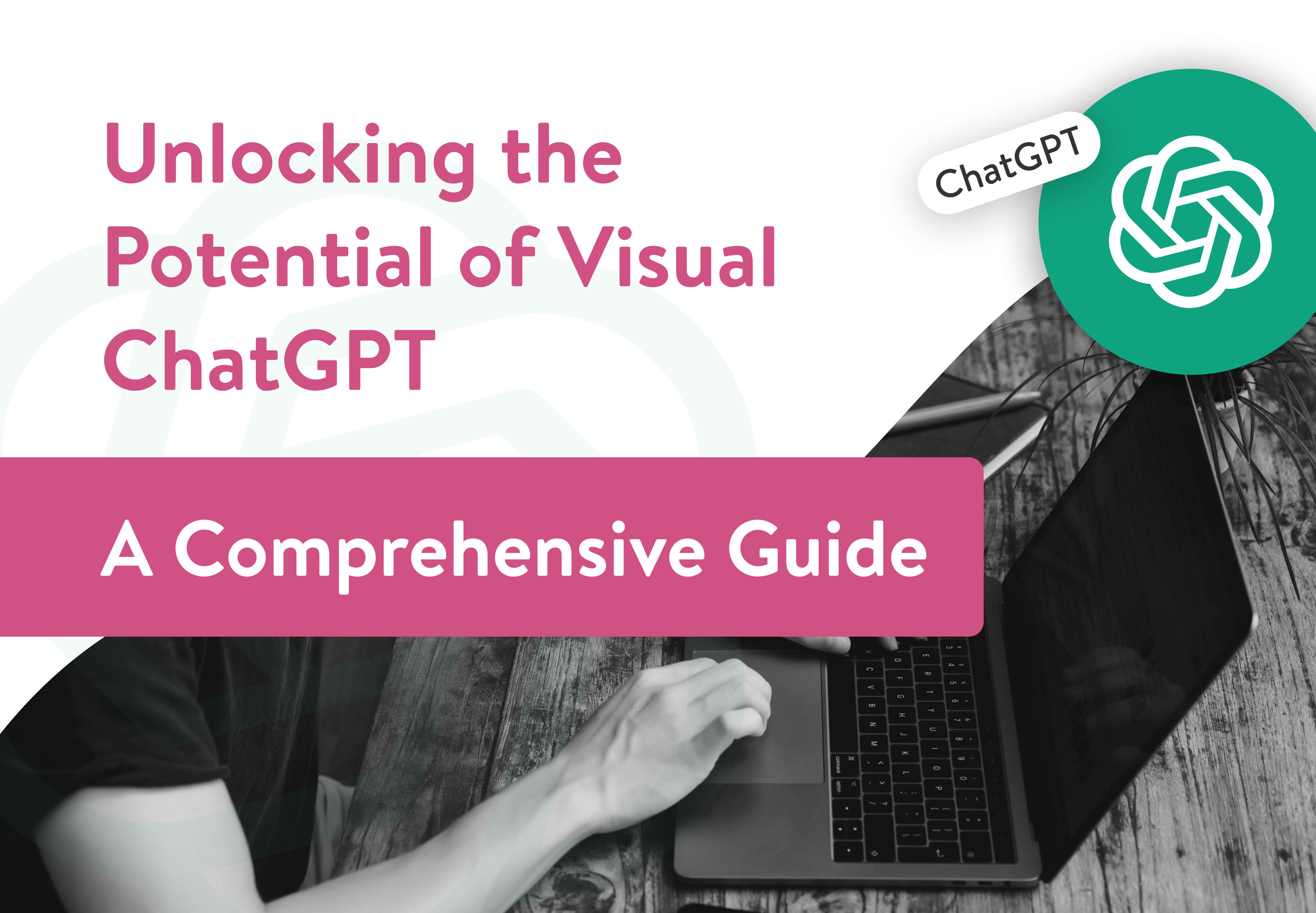 Unlocking the Potential of Visual ChatGPT: A Comprehensive Guide ...