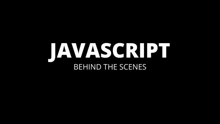 JavaScript | Behind the Scenes - Neeraj Vodala | Tealfeed JavaScript | Behind the Scenes - Neeraj Vodala | Tealfeed