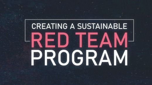 Creating a Sustainable Red Team Program - Andrew Long | Tealfeed