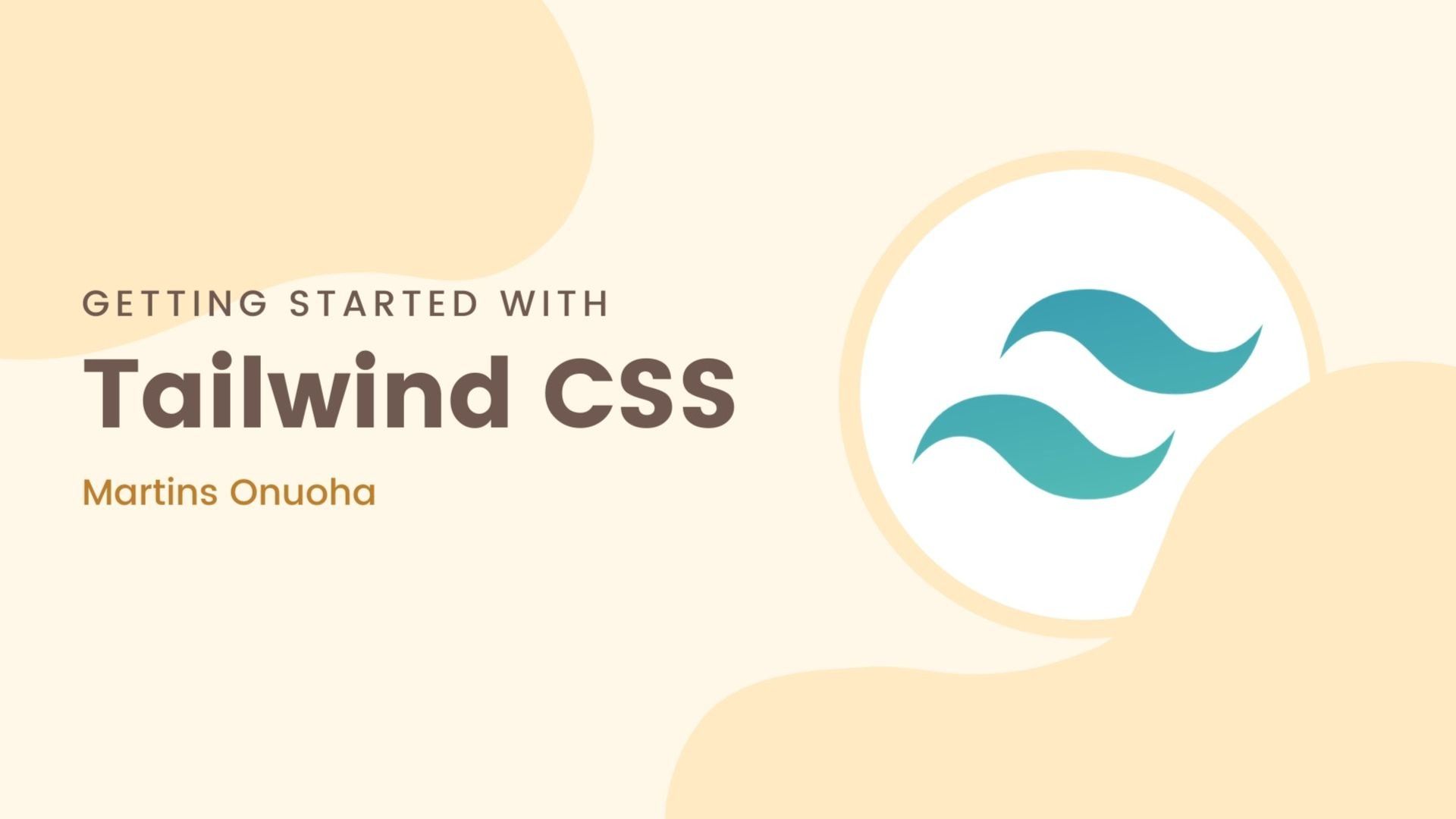 Getting Started with Tailwind CSS - Victor Martins Onuoha | Tealfeed