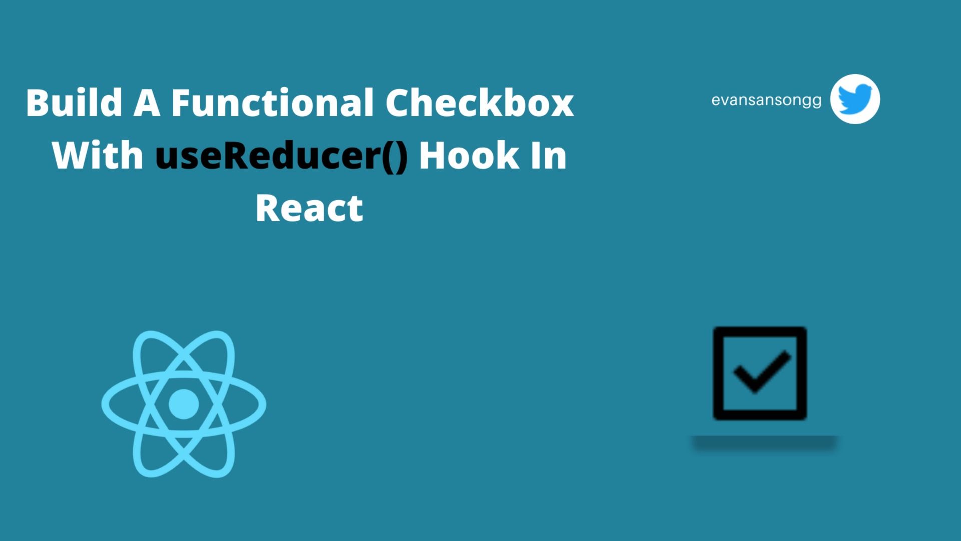 build-a-functional-checkbox-with-usereducer-hook-in-react-evans