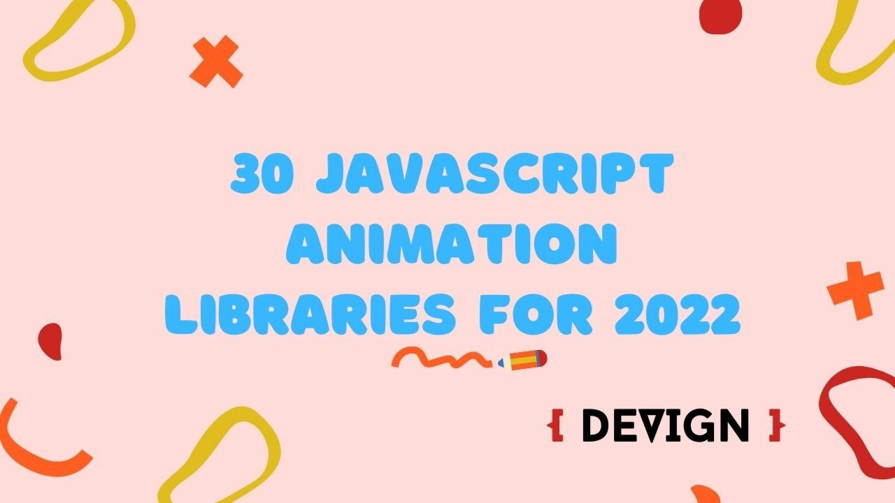 30 Javascript animation libraries for 2022 - Sarfaraz 👾 | Tealfeed