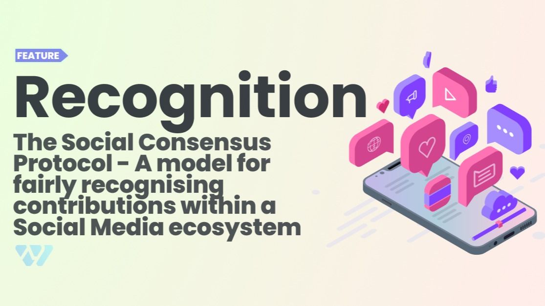 The Social Consensus Protocol — A model for fairly recognising ...