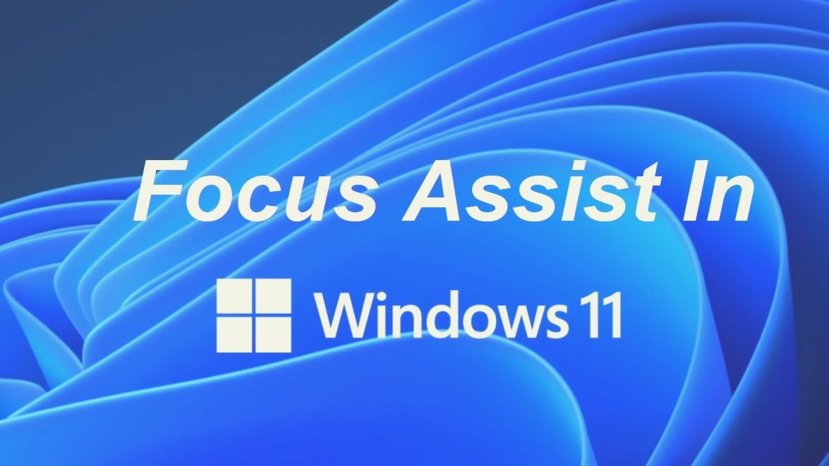How to use Focus Assist Windows 11 - Ammar Javed | Tealfeed