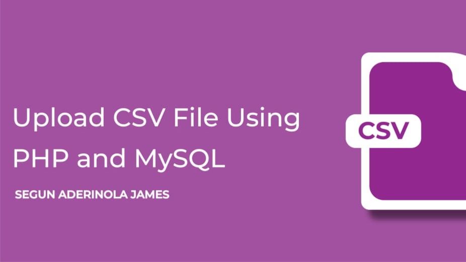 Automatically Populate Database Table With Csv File Using Php And Mysql Segun Aderinola Tealfeed