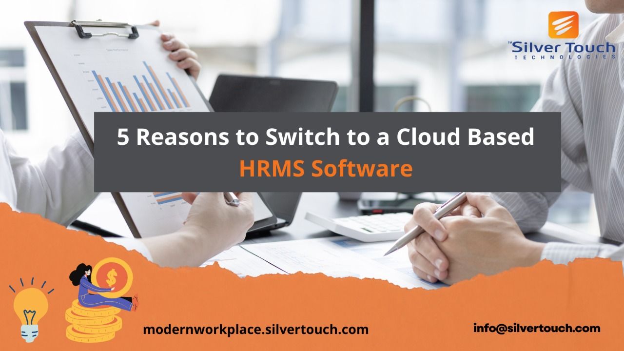 5 Reasons to Switch to a Cloud Based HRMS Software - modern workplace | Tealfeed