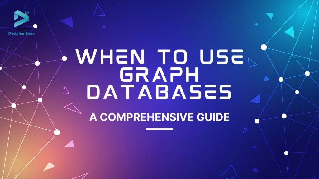 When To Use Graph Databases Mahipal Nehra Tealfeed when-to-use-graph-databases-mahipal-nehra-tealfeed