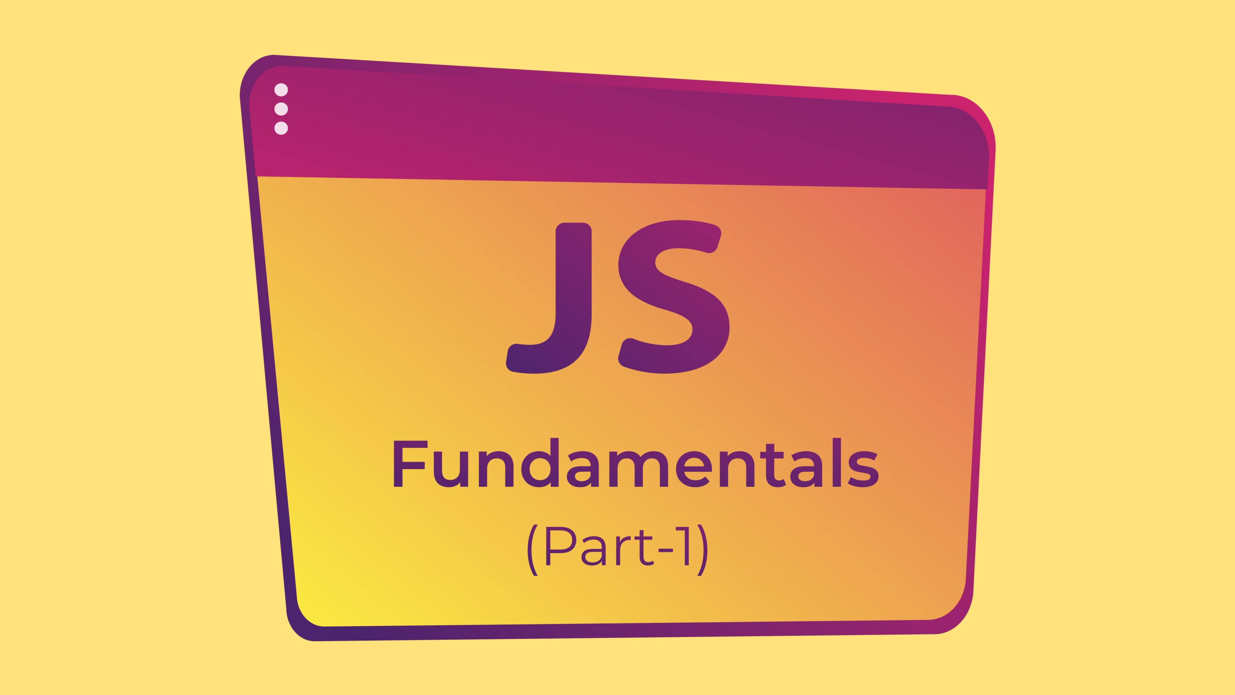 JavaScript Fundamentals Part 1 Kedar Makode Tealfeed